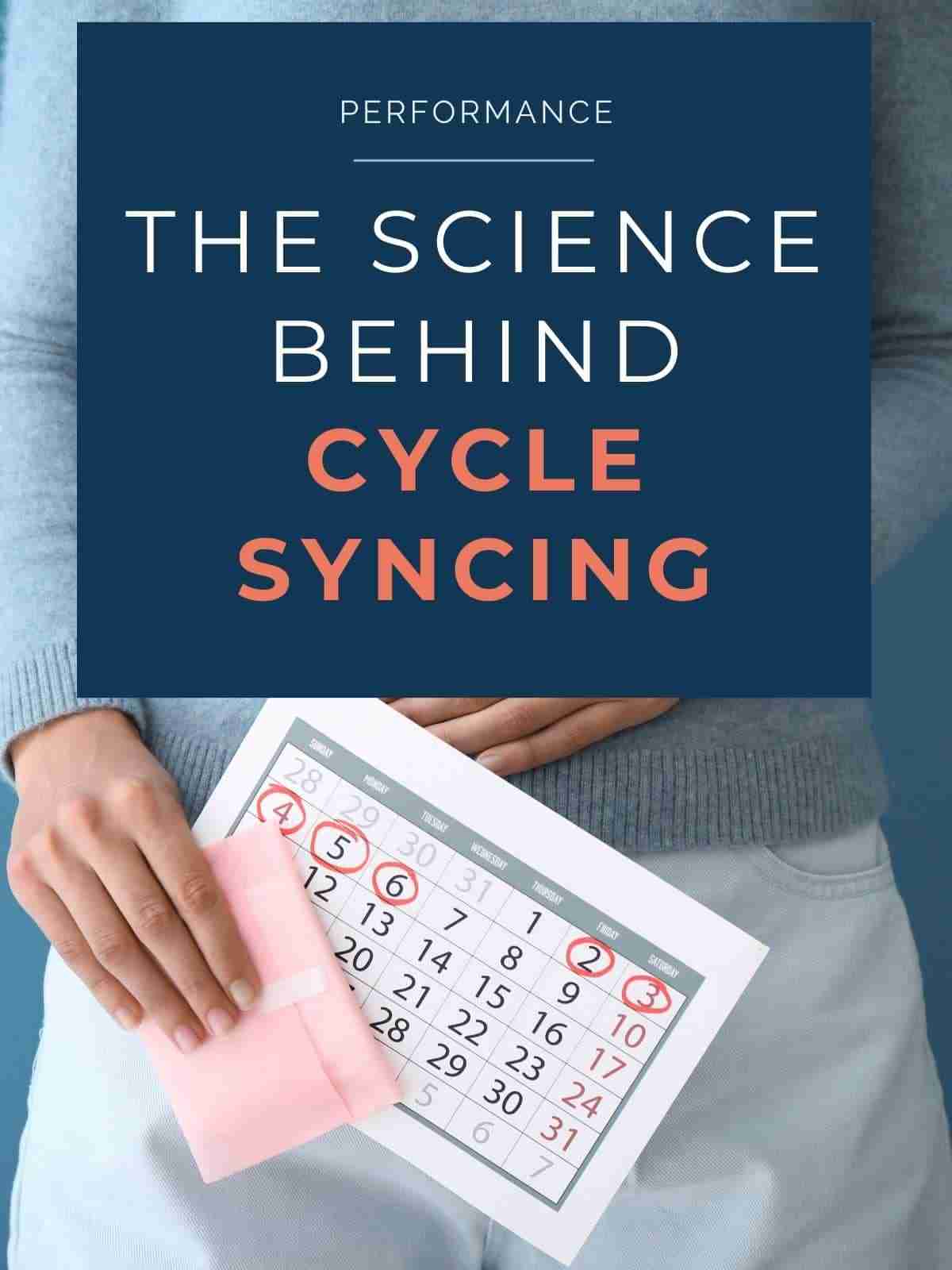 The Science Behind Cycle Syncing: Everything you need to know — Jenn ...