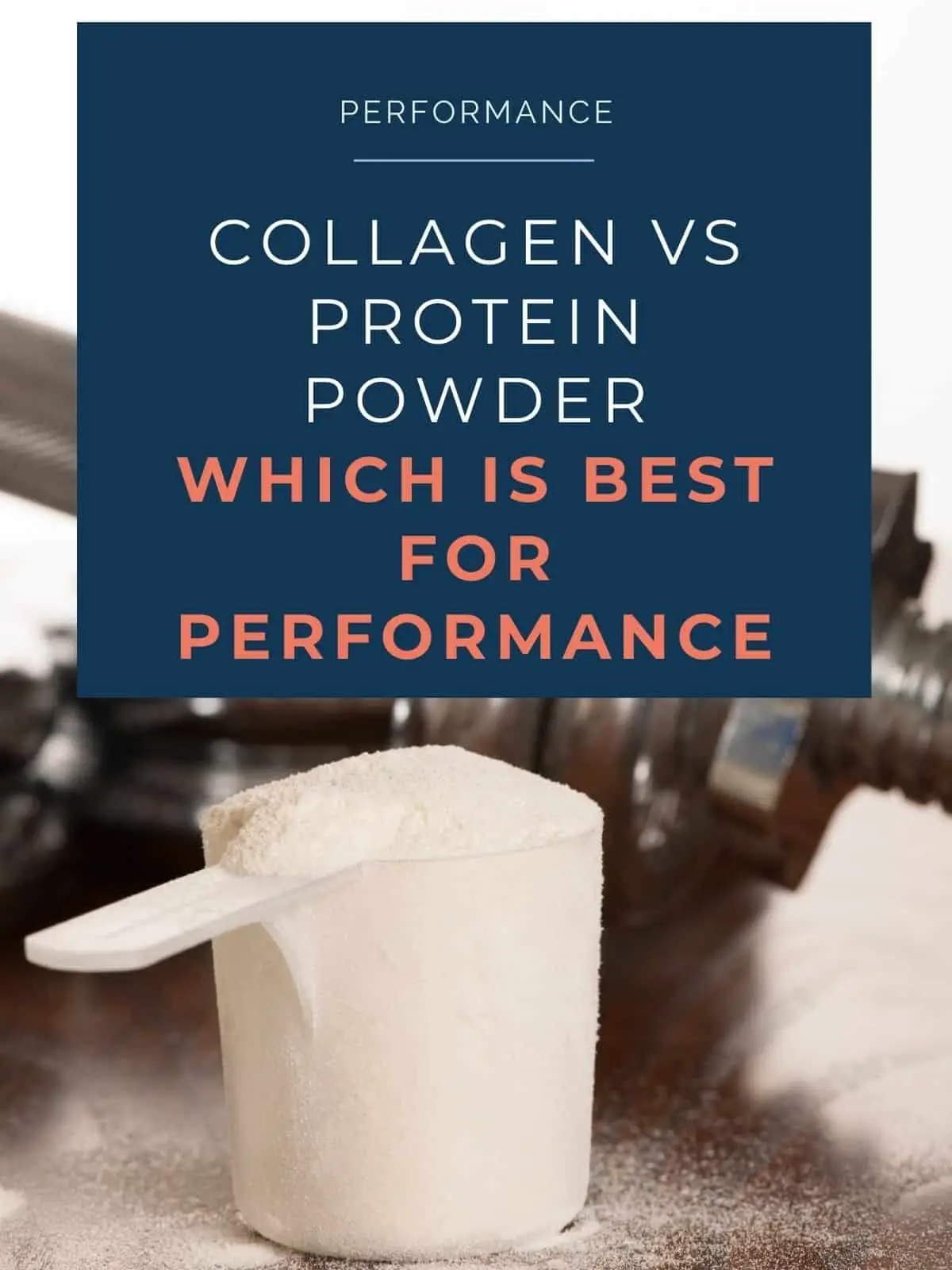 Collagen vs Protein Powder: Which Is best for PErformance — Jenn Fink, RDN